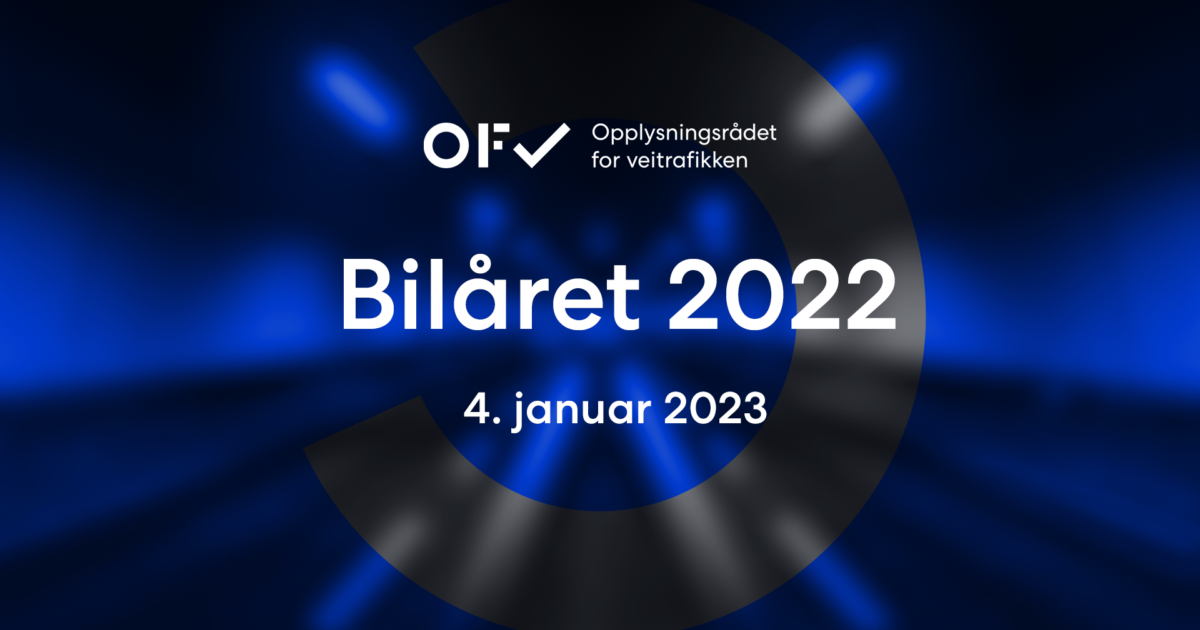 OFV inviterer: Bilåret 2022 - da… | Opplysningsrådet for veitrafikken